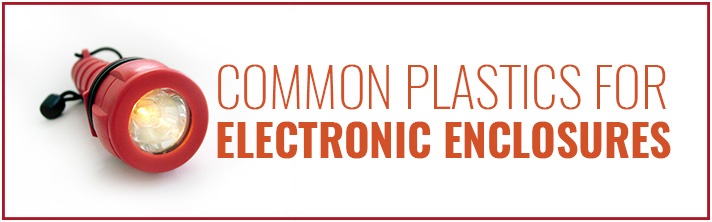 Common Plastics for Electronic Enclosures
